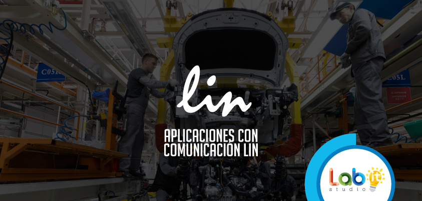 Aplicaciones con comunicación LIN - Lab it Studio
